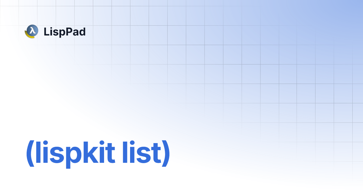 (lispkit list) | LispPad