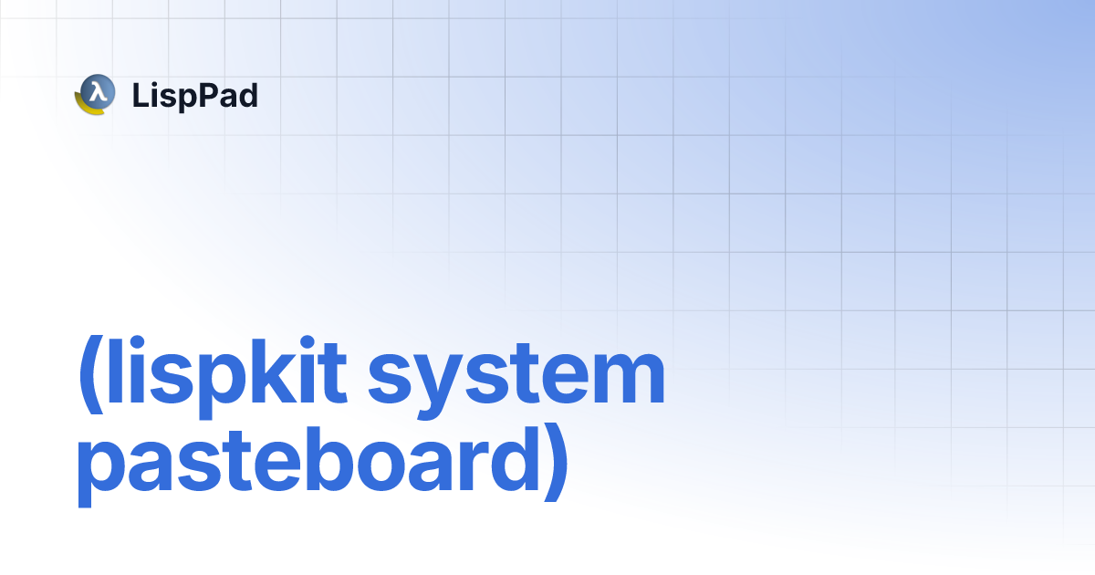 (lispkit system pasteboard) | LispPad